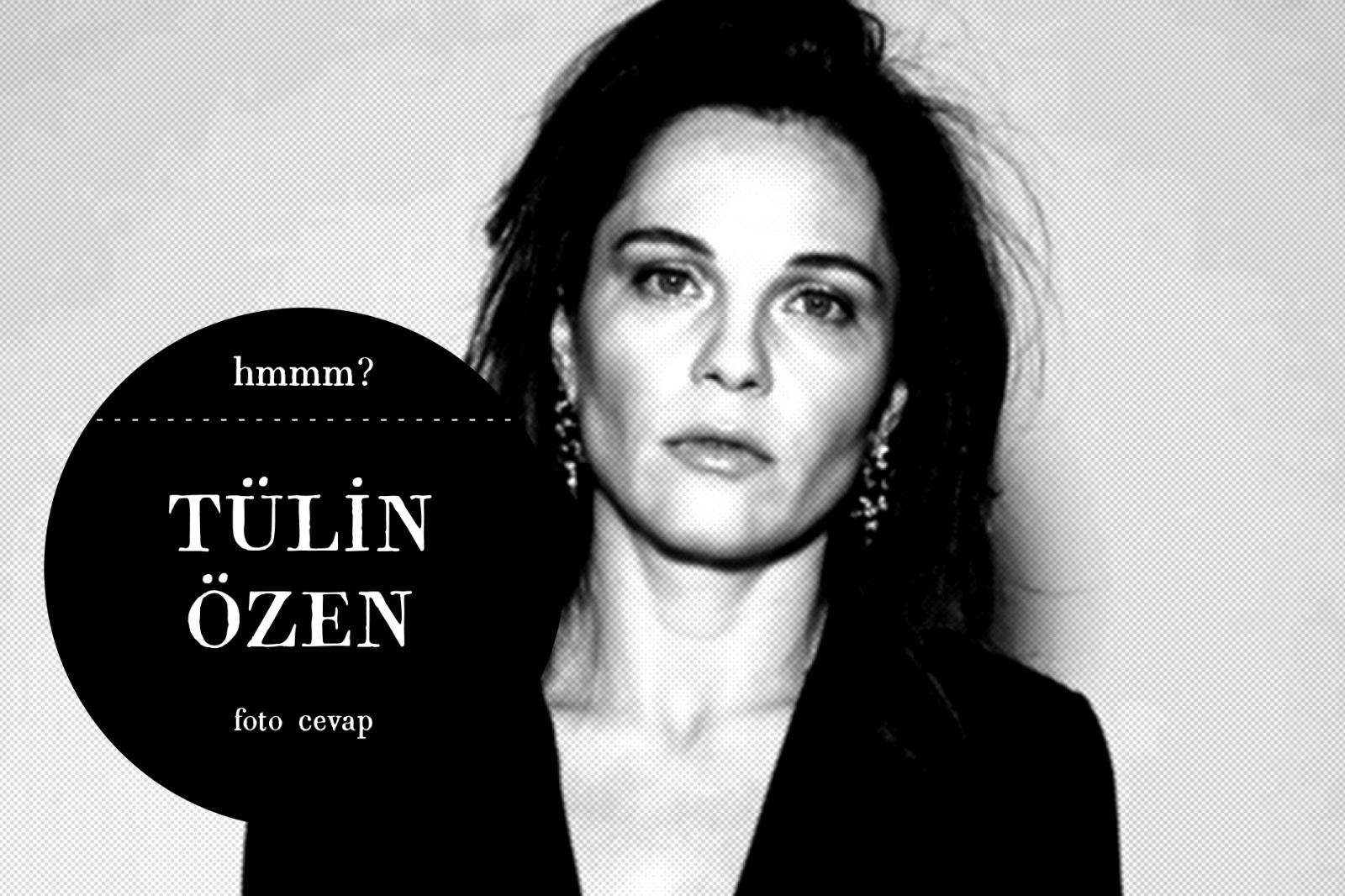 hmmm? - Tülin Özen - bant mag