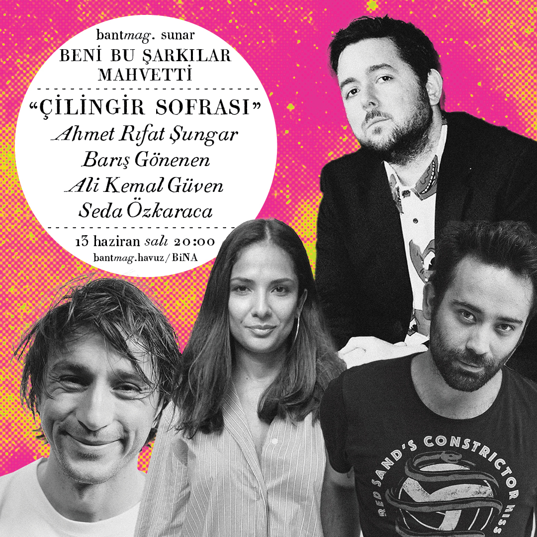 Beni Bu Şarkılar Mahvetti: Çilingir Sofrası özel - bant mag