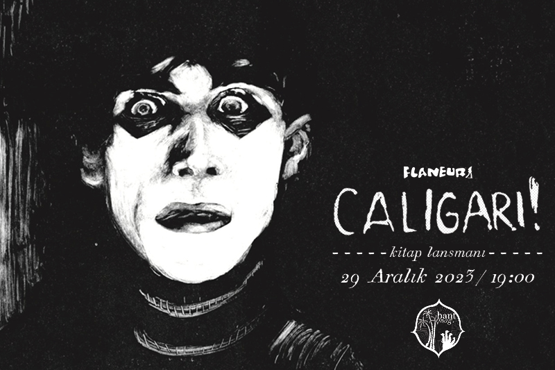 Kitap lansmanı: Caligari! - bant mag